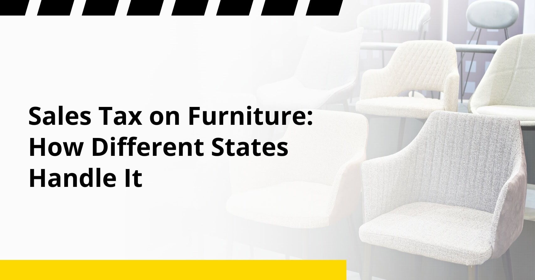 Sales Tax on Furniture: A State-by-State Taxability Guide