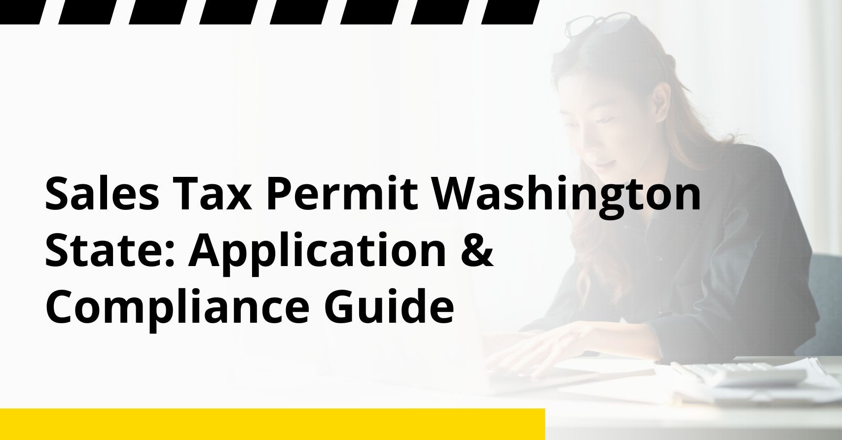 Washington Sales Tax Permit: How to Register for a Permit
