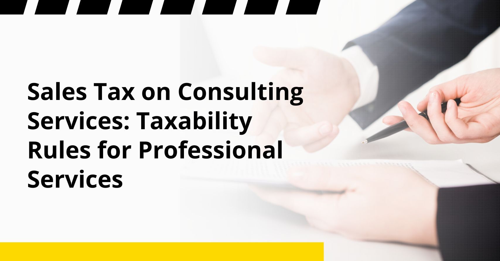 Sales Tax on Consulting Services: Taxability Rules for Professional ...